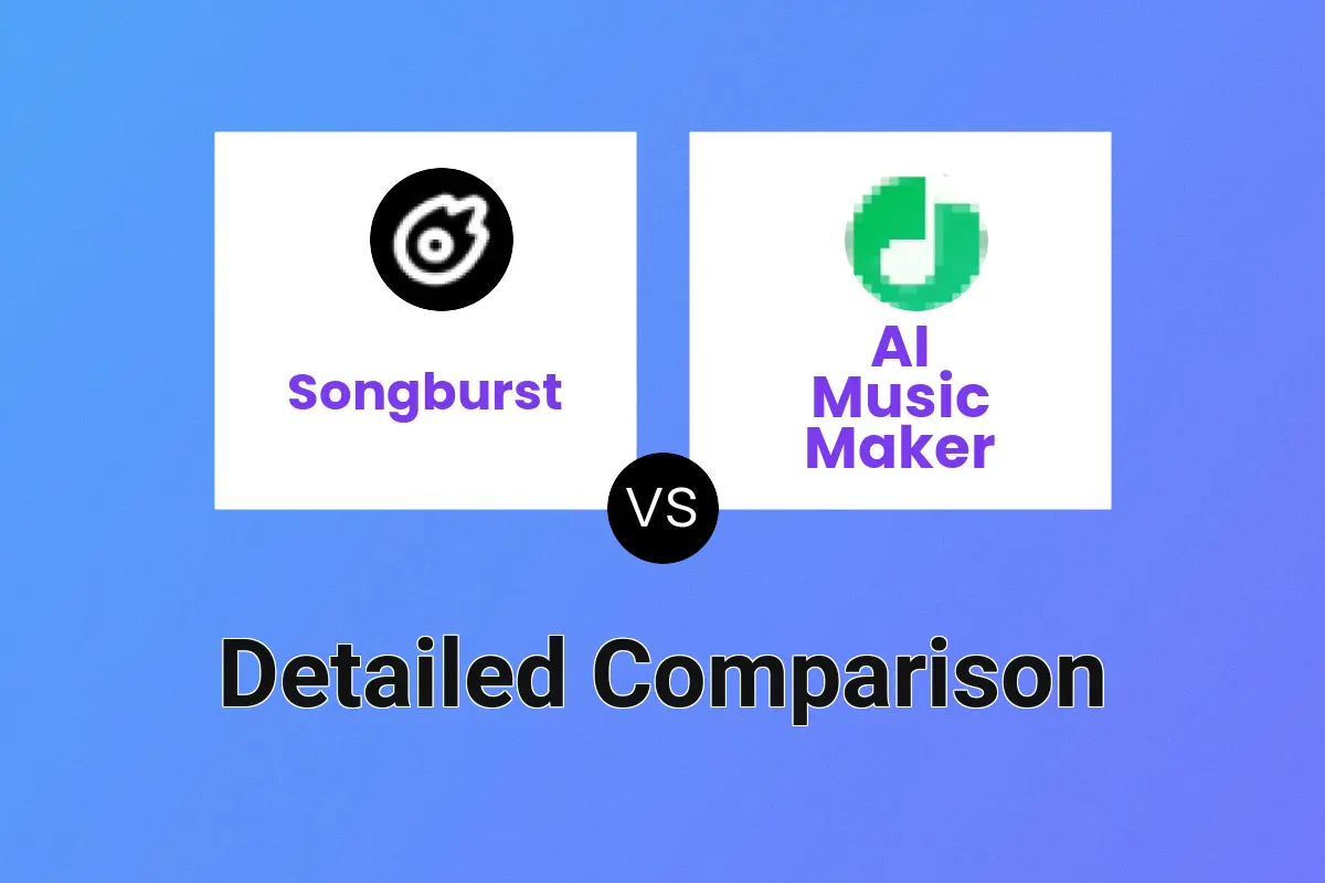 Songburst vs AI Music Maker Detailed comparison features, price